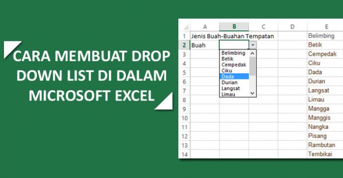 Cara guna Microsoft Excel: Membuat "Drop Down List"
