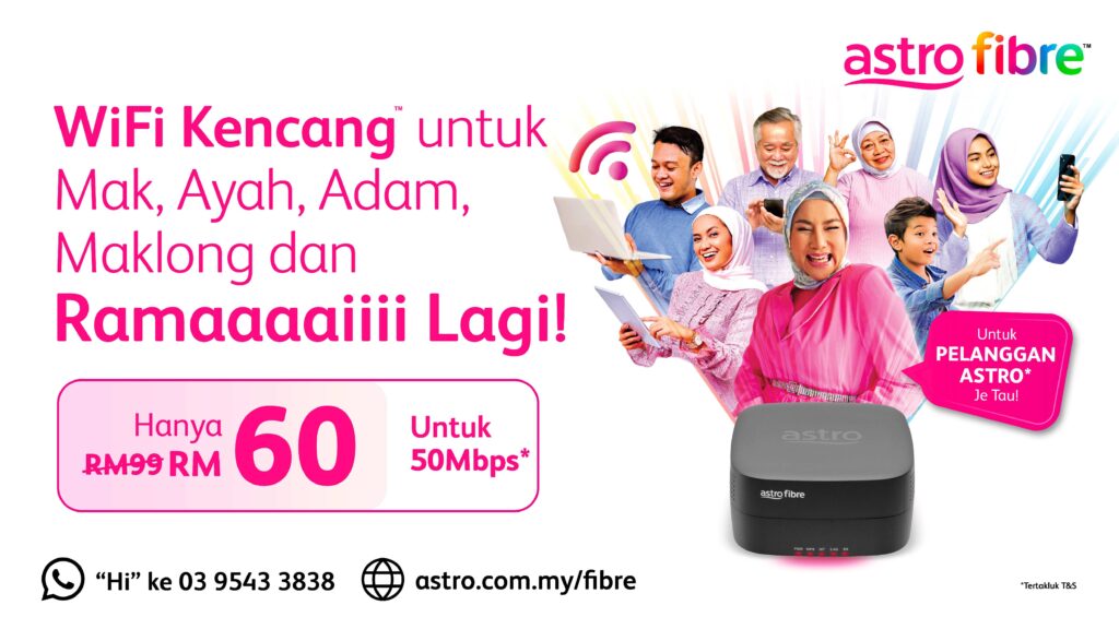 Astro Fibre kini ditawarkan pada harga bermula dari RM60 sebulan untuk ...